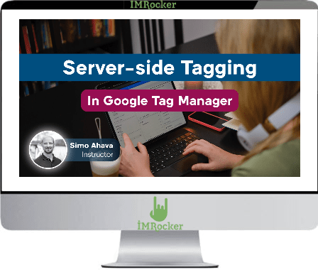 Group Buy Simo Ahava – Server-side Tagging in Google Tag Manager - IMRocker